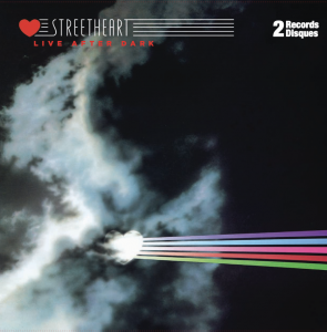 LIVE AFTER DARK – Streetheart